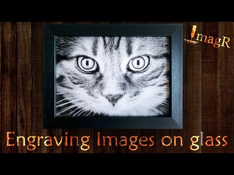 Engrave Images on Glass with ImagR - Kasia Algorithm