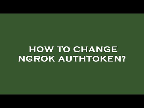How to change ngrok authtoken?