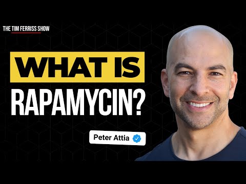 What is Rapamycin? Dr. Peter Attia Explains