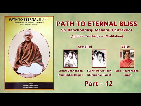 Part-12 'The Path to Eternal Bliss', Spiritual Teachings on Meditation