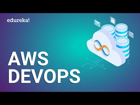 Learn AWS DevOps Tutorial For Beginners | AWS DevOps Training | AWS DevOps Integration | Edureka ...