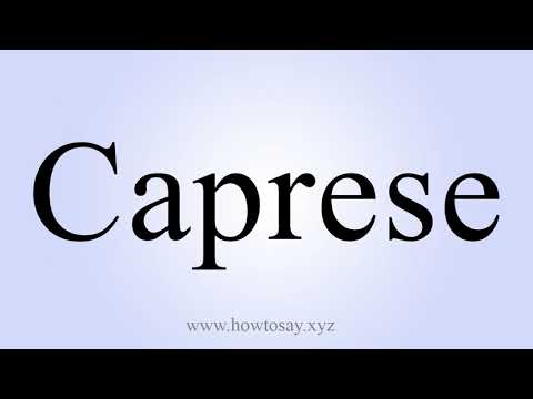 How to Say Caprese