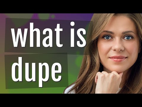 Dupe | meaning of Dupe