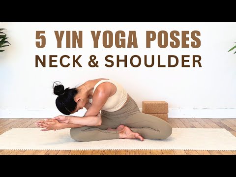 Best exercise for neck and shoulder pain | 5 Yin Yoga Poses to relieve neck and shoulder discomfort