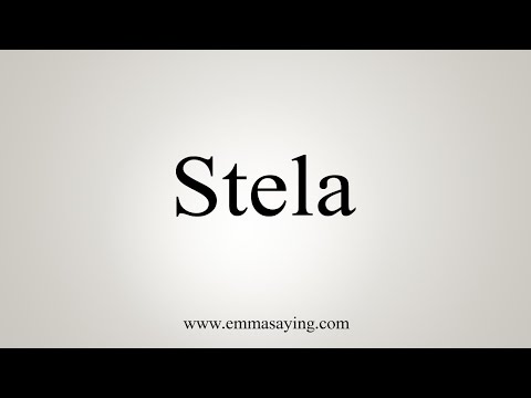How To Say Stela