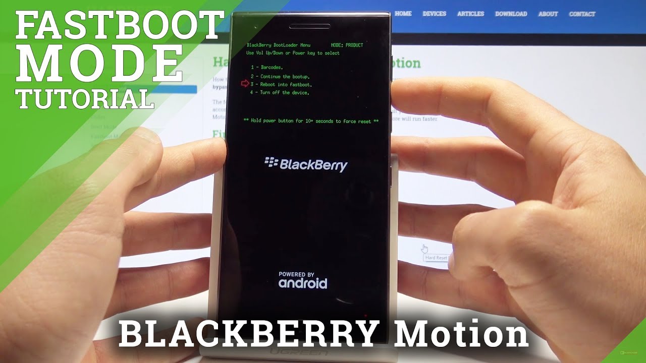 How to Enter Fastboot Mode on BLACKBERRY Motion - Bootloader Tutorial ...