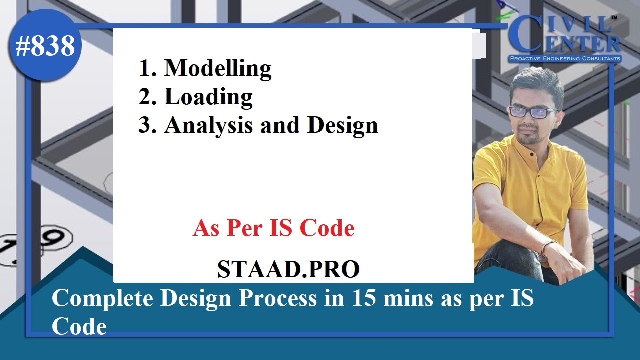 STAAD. Pro: Complete Building Design Process in 15 Mins as per IS Code