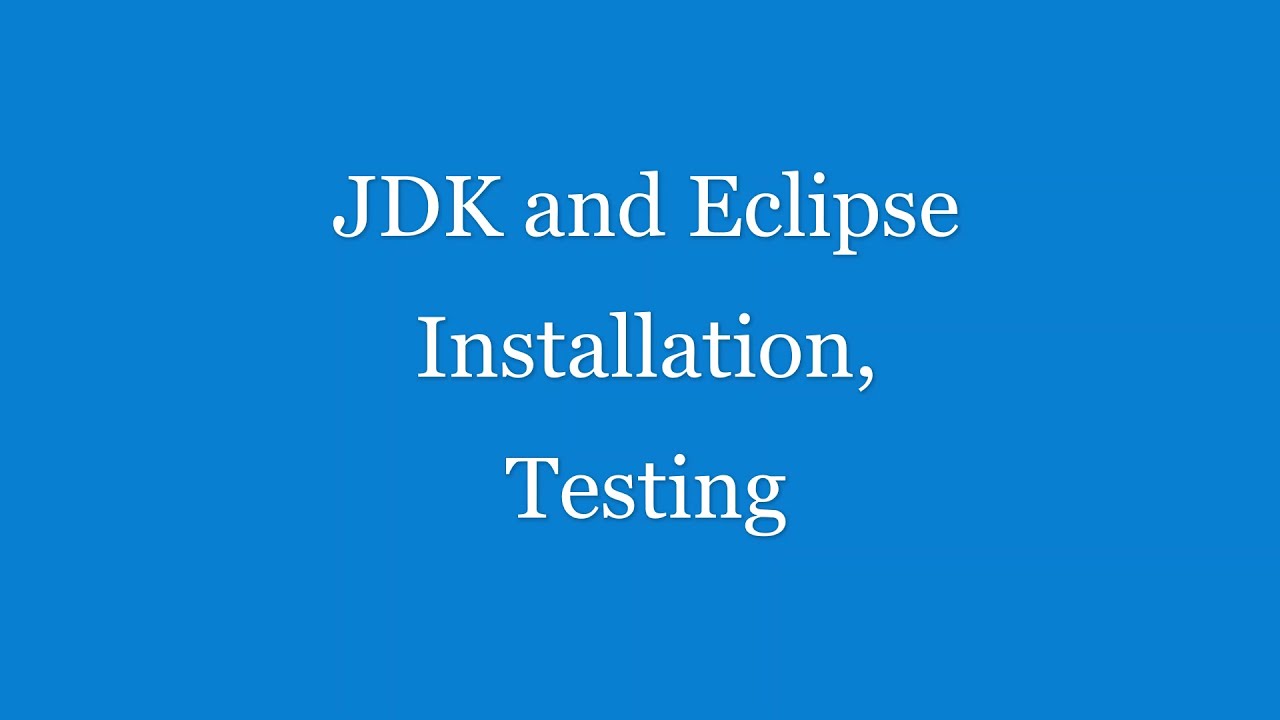 Java Basic 1- JDK Eclipse IDE Installation