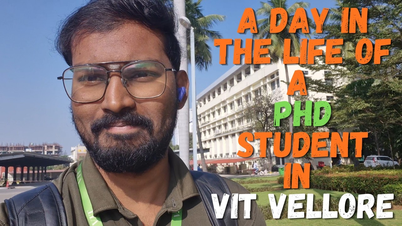 Day in the Life of a PhD Scholar at VIT | From Research to Reality: My PhD Life at VIT Vellore