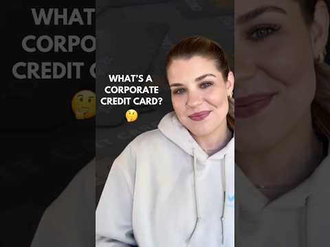 What Is A Corporate Credit Card? 🤔