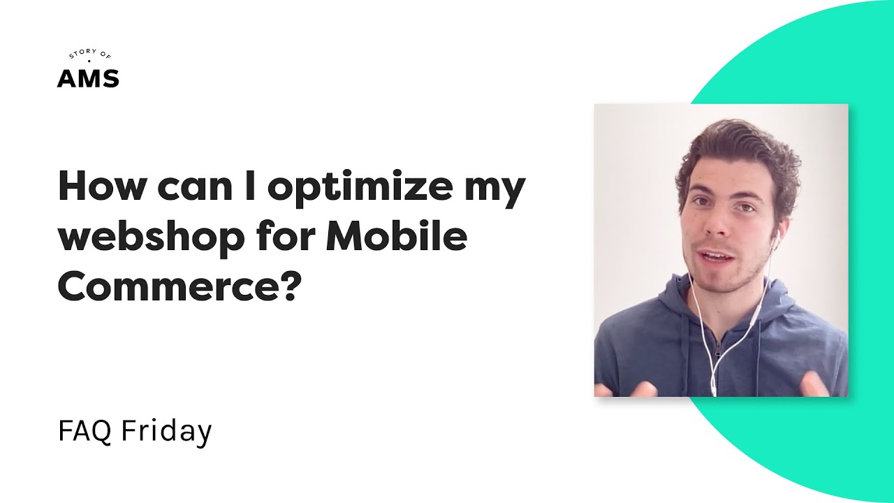 How can I optimize my webshop for Mobile Commerce? | FAQ Friday