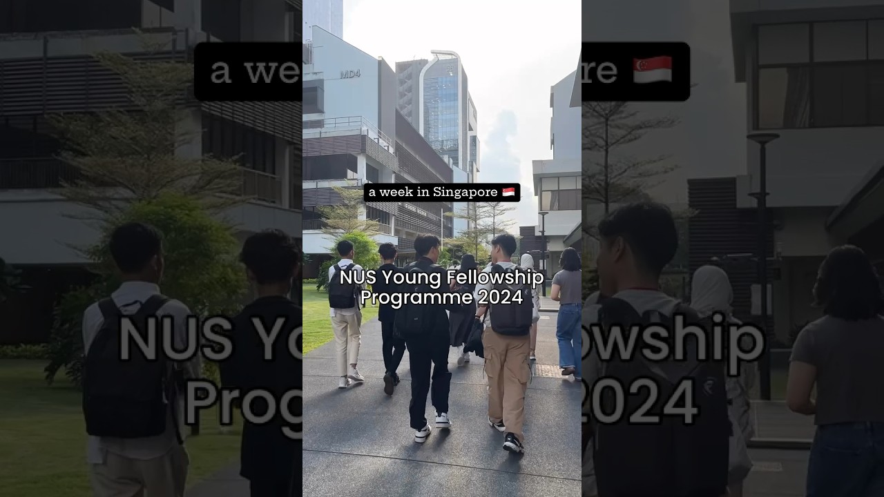 Recap | NUS Young Fellowship Programme 2024