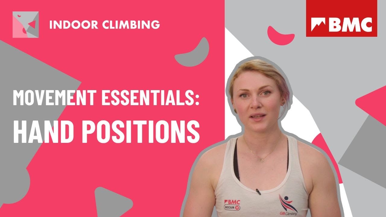 Hand positions when climbing - The British Mountaineering Council