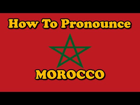 How To Pronounce: Morocco (Countries of the World)