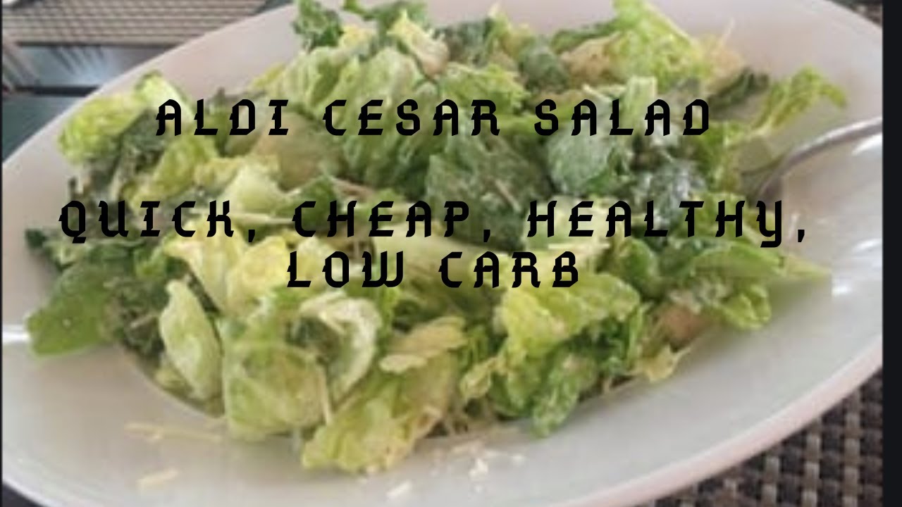 Aldi chicken Caesar salad review