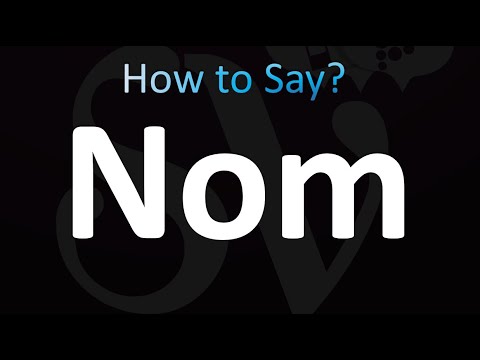 How to Pronounce Nom (Name, French)