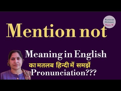 mention not meaning l meaning of mention not l mention not ka hindi main matlab hota hai l vocabula
