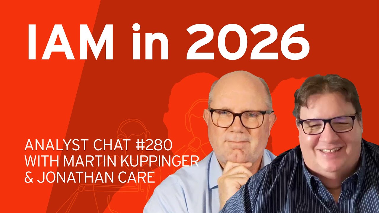 What you can expect for IAM in 2026 and Beyond | Analyst Chat 280
