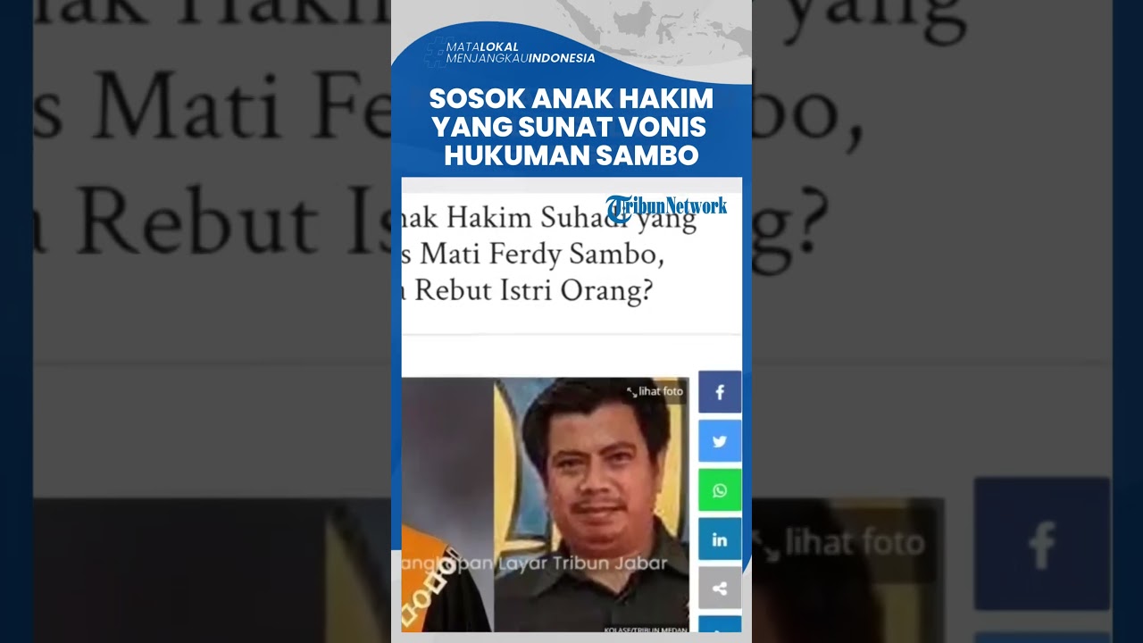 Bobrok Anak Hakim Suhadi Dikuliti Seusai Vonis Ferdy Sambo Disunat ...