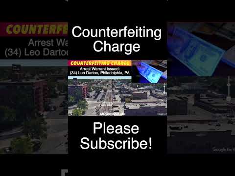 Arrest Warrant For Counterfeiting Charge Out Of Moorhead, Minnesota