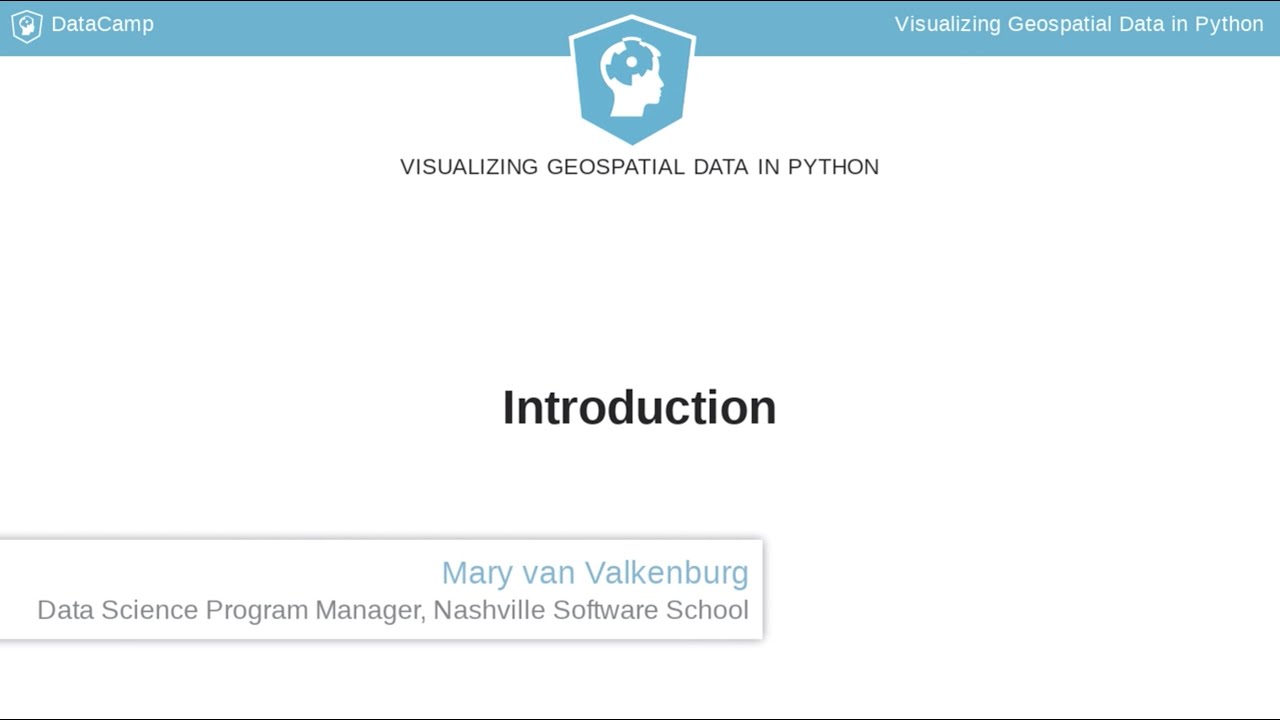 Python Tutorial: Visualizing Geospatial Data in Python | Intro
