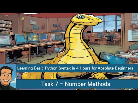 Learning Basic Python Syntax in 4 Hours for Absolute Beginners Task 07 Number Methods