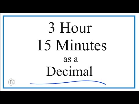 Convert 3 Hours and 15 Minutes to a Decimal