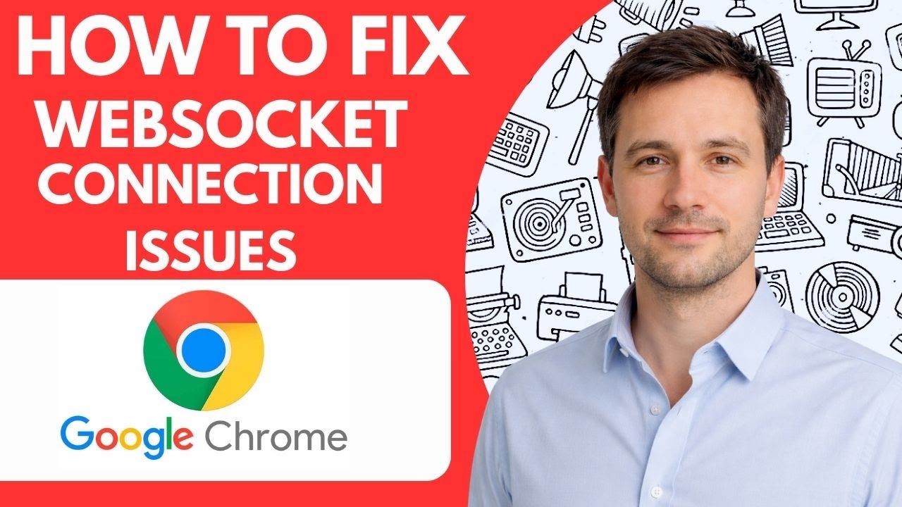 How To Fix Google Chrome WebSocket Connection Issues Full Guide 2026 Step By Step