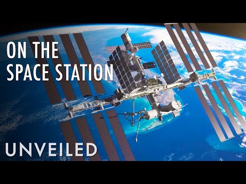 What is life on the International Space Station Really Like? | Unveiled