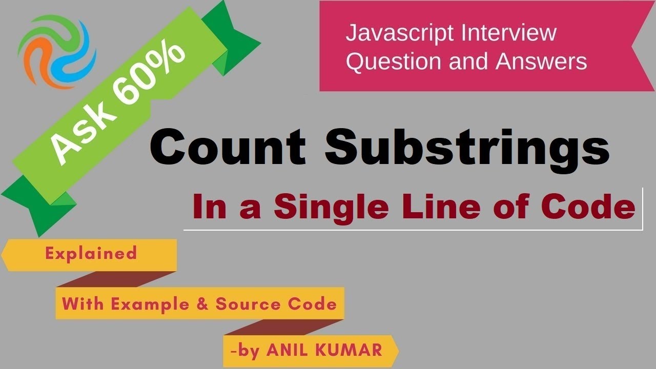Javascript:Interview#05: How to count sub strings using only a single line of code ?