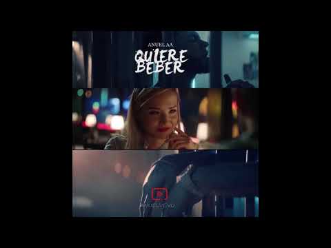 ANUEL AA - QUIERE BEBER - VIDEO PROMO