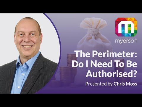 FCA Rules & The Perimeter: Do I Need To Be Authorised?