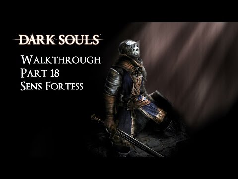 Steam Community :: Video :: Dark Souls Walkthrough Part 18 Sens Fortess