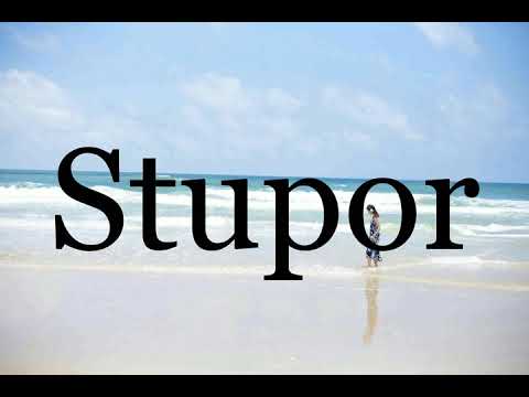 How To Pronounce Stupor🌈🌈🌈🌈🌈🌈Pronunciation Of Stupor