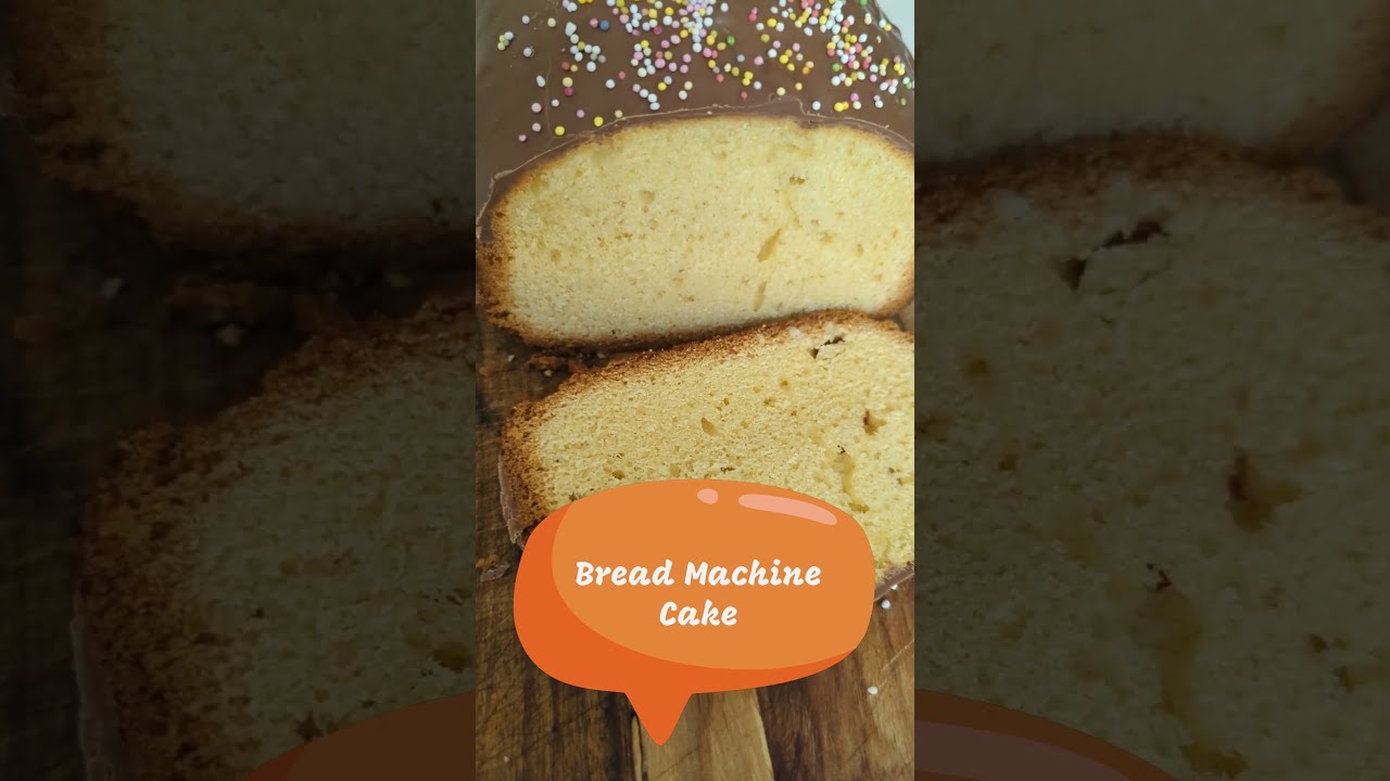 Bread Machine Cake