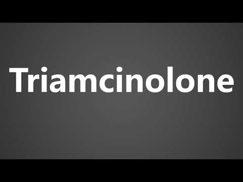 How To Pronounce Triamcinolone