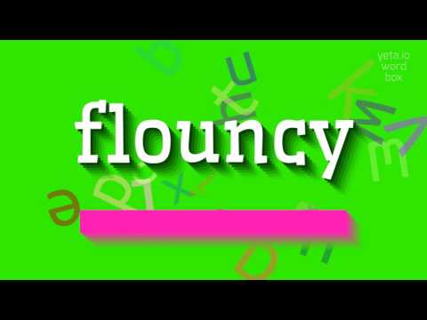 How to say "flouncy"! (High Quality Voices)