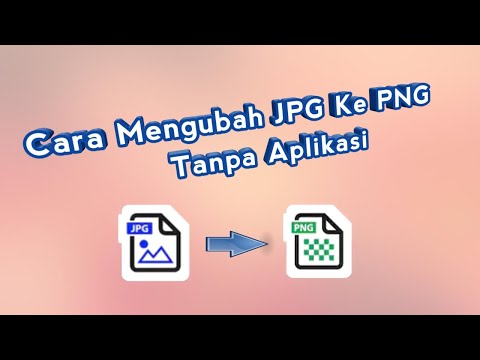 Cara Mengubah Gambar/foto JPG Ke PNG