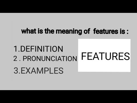 What is the meaning of feature || feature meaning in English || Definition of the feature