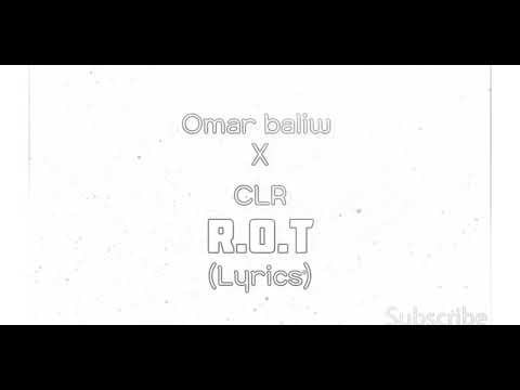 Omar Baliw X CLR R.O.T (Lyrics)