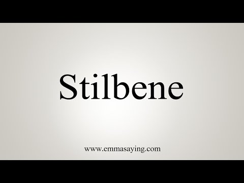 How To Say Stilbene