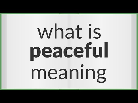 Peaceful | meaning of Peaceful