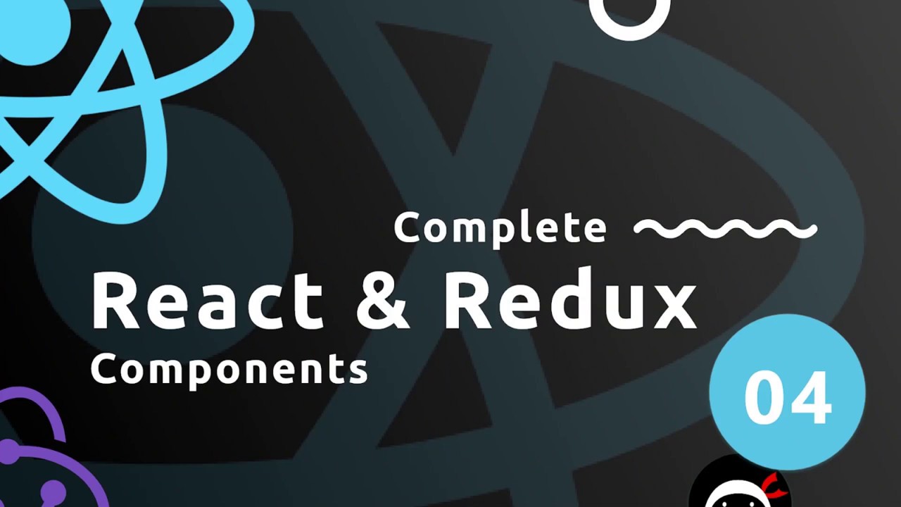 Complete React Tutorial (& Redux) #4 - React Components