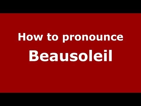 How to pronounce Beausoleil (French/France) - PronounceNames.com