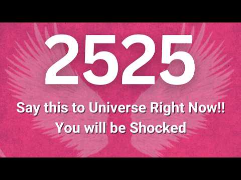 ๐๏ธ2525 Say this to Universe Right Now!! You will be Shocked Open this now!!