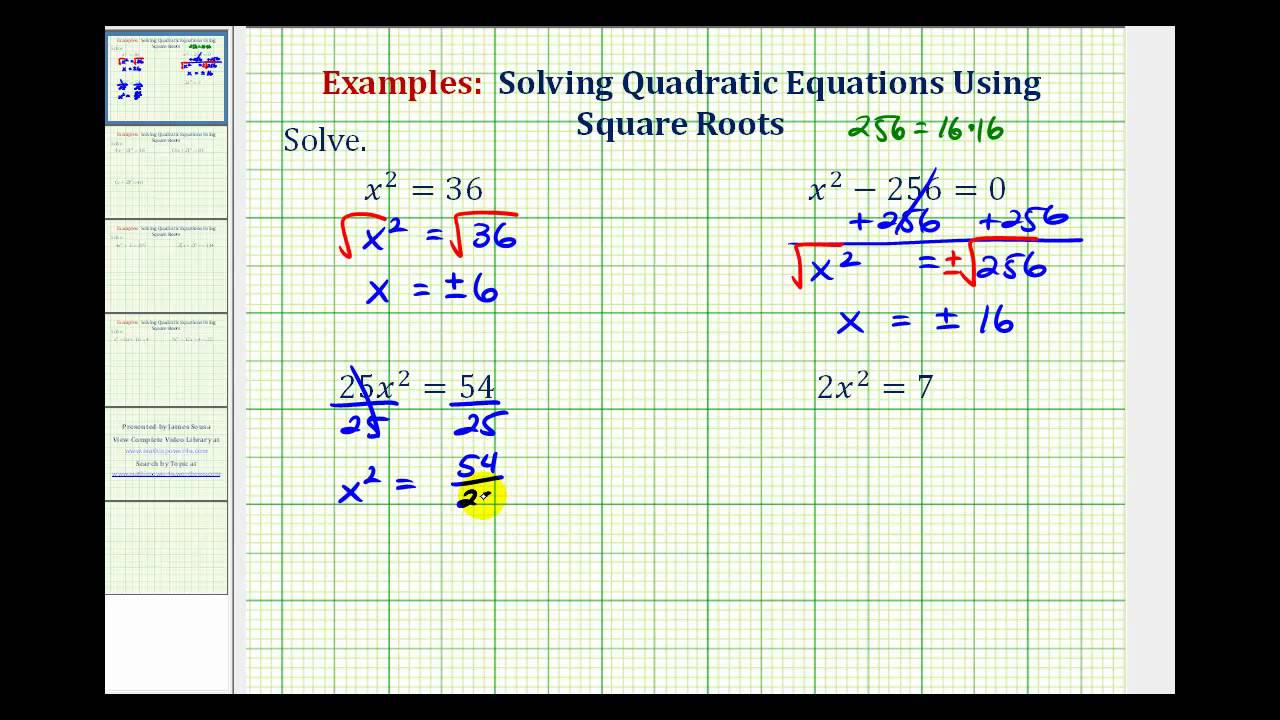 Ex 1:  Solving Quadratic Equations Using Square Roots