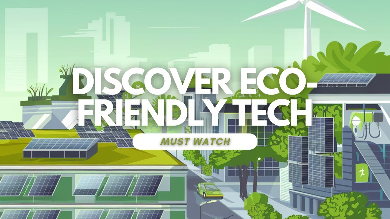 Top 10 Innovative Green Technologies of 2024 You Need to Know About!