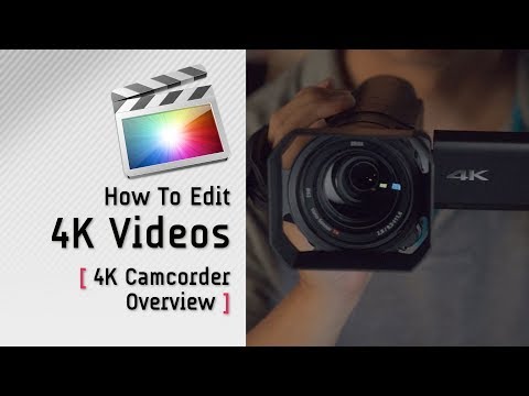 Choose a Camera for 4K Video Shooting | FCP X | Learn Video Editing