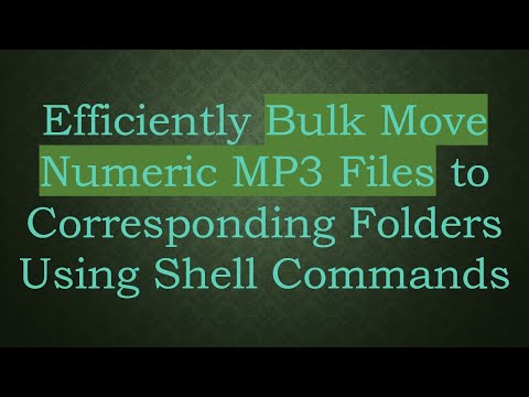 Efficiently Bulk Move Numeric MP3 Files to Corresponding Folders Using Shell Commands