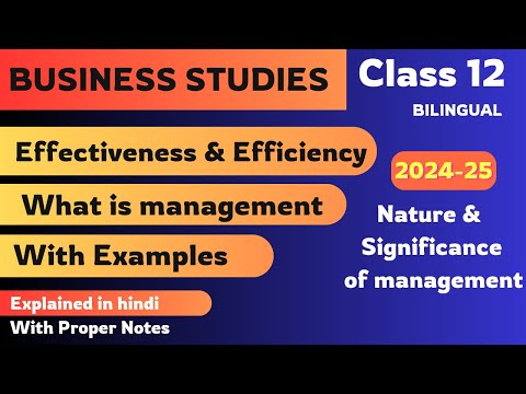what does management really mean | efficiency and effectiveness in management class 12